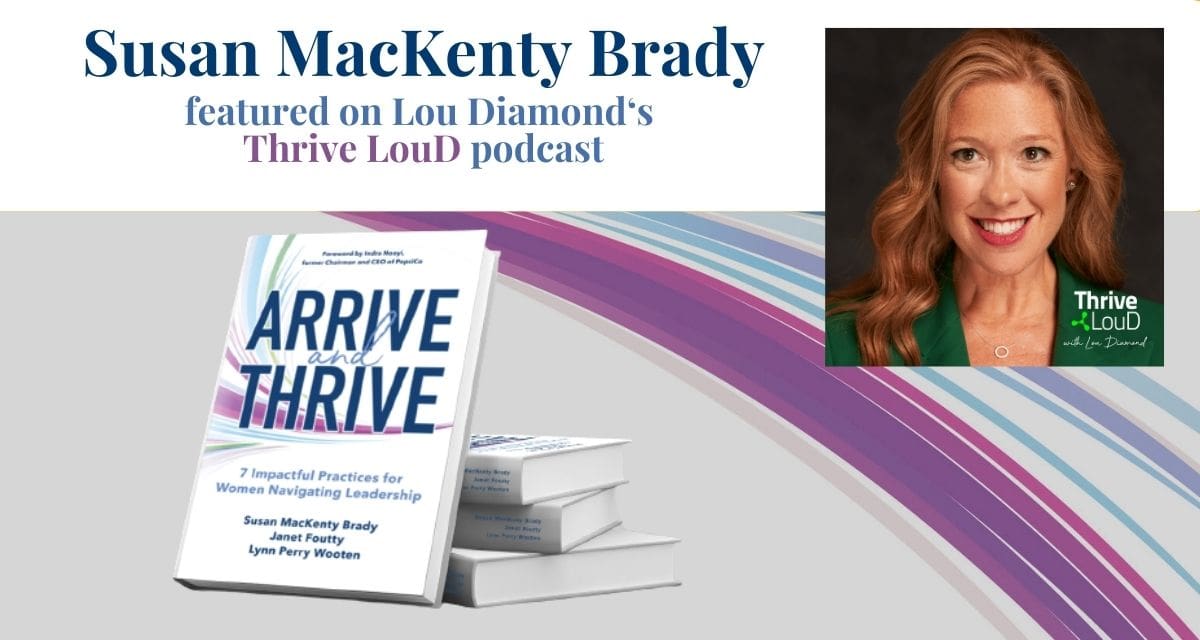 Thrive as a Leader | Culture of Inclusion | Susan Brady